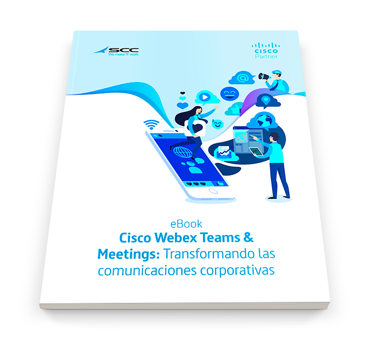 Cisco Webex Team & Meetings: Transformando las comunicaciones corporativas